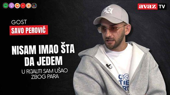 Video / Savo Perović nikad iskrenije: Nisam imao šta da jedem, a u ...