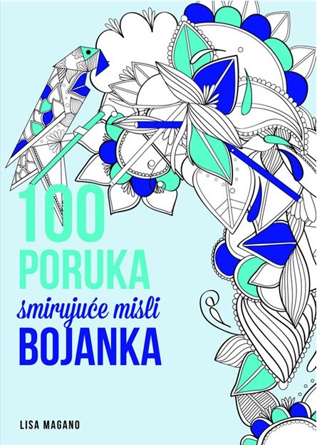 BOJANKE ZA ODRASLE Antistresni melem za izmučeni um